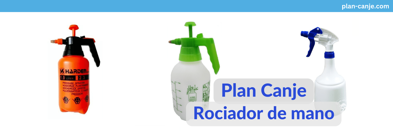 Plan Canje Rociador de mano - Plan Canje Chile