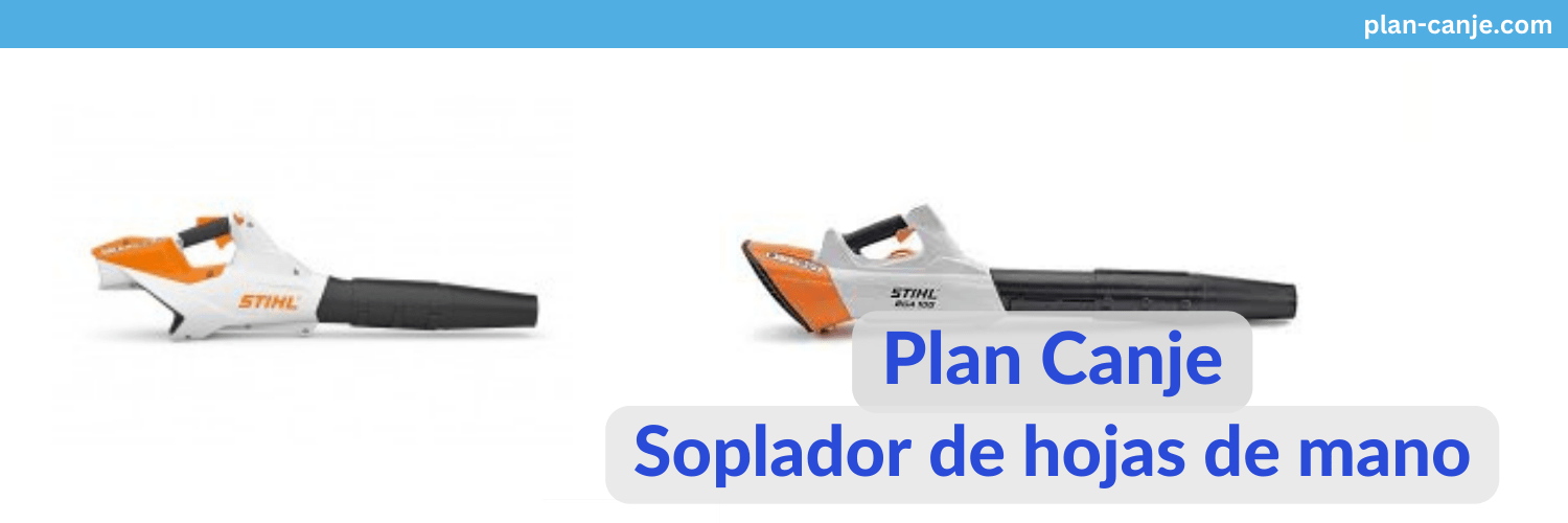 Plan Canje Soplador de mano - Plan Canje Chile